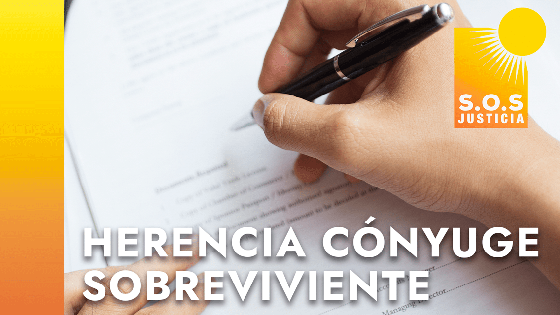 Herencia para cónyuge sobreviviente Derechos y Consideraciones